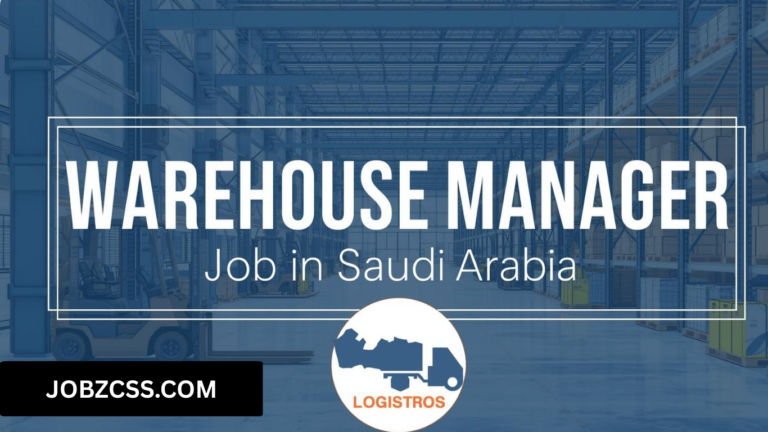 Lattest Warehouse Manager Job Opportunities in Saudi Arabia 2025 - Jobzcss